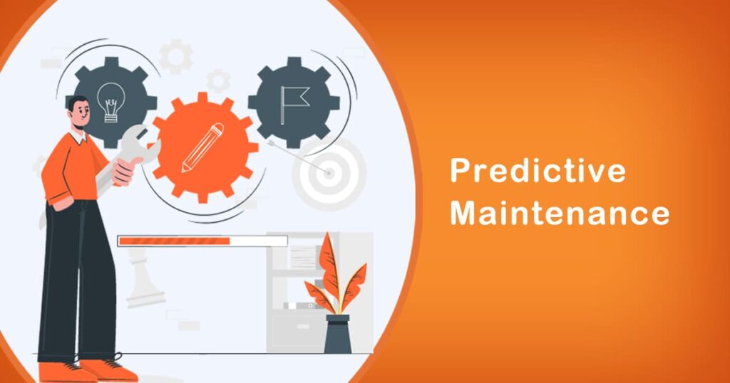 What Is Predictive Maintenance Everything You Need Know