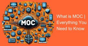 What is MOC | Everything You Need to Know - Sysma Blog