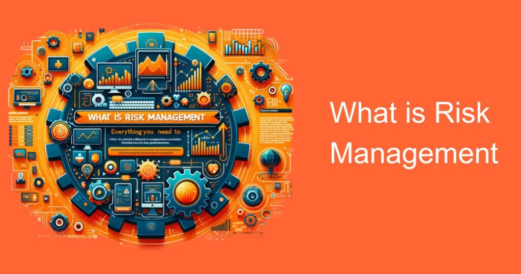 What is Risk Management | Everything You Need to Know - Sysma Blog